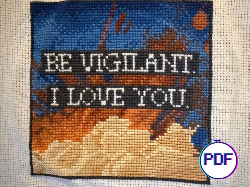 Be Vigilant. I Love You. Cross Stitch Pattern PDF Download - Etsy