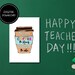 Teacher Appreciation Card: Coffee Design, Printable 4x6 (digital ...