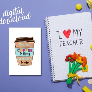 Teacher Appreciation Card: Coffee Design, Printable 4x6 (digital ...