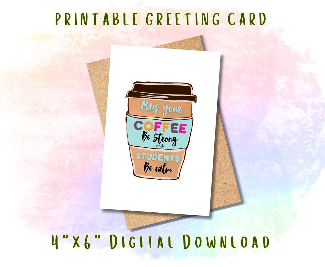 Teacher Appreciation Card: Coffee Design, Printable 4x6 (digital ...