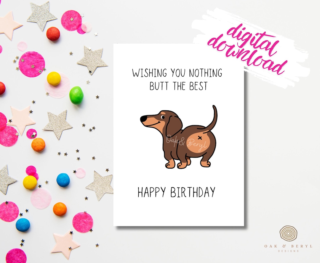 Wiener Dog Birthday Card| Dachshund Birthday Card| Dog Butt Card| Dog ...
