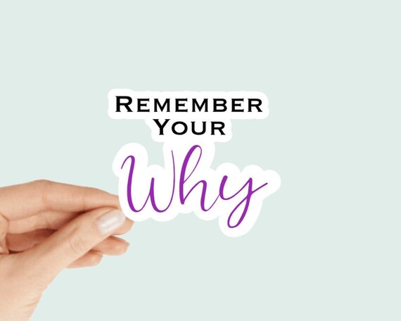 Remember Your Why Stickers Motivational Stickers Waterproof - Etsy