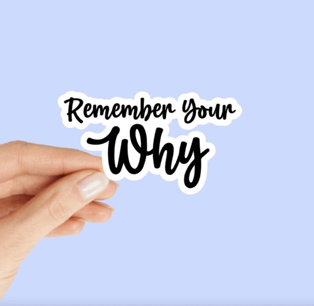 Remember Your Why Stickers Motivational Stickers Waterproof - Etsy