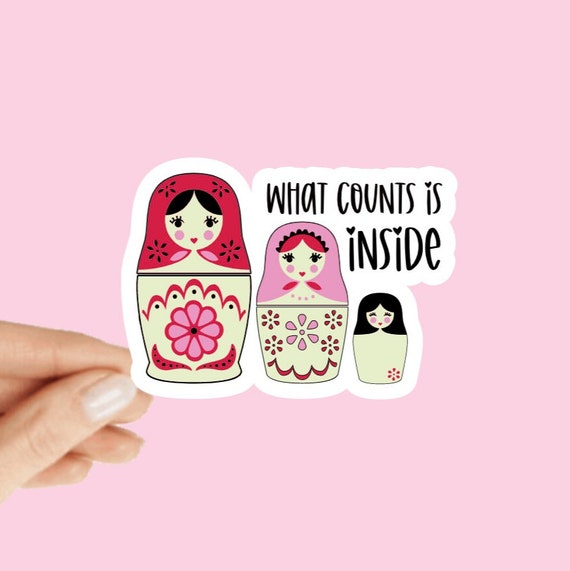 What Counts is Inside Stickers Nesting Dolls Decals - Etsy
