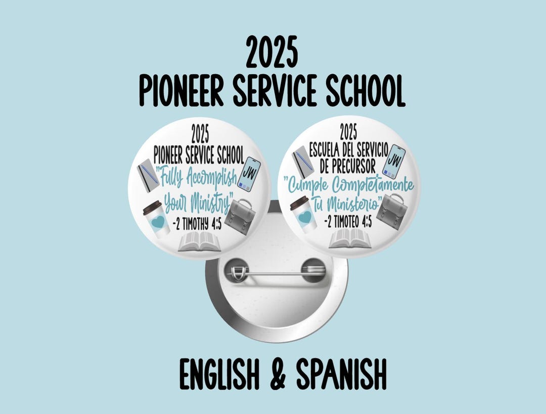 2025 Pioneer Service School, 2025 Escuela Del Servicio De Precursor, JW ...