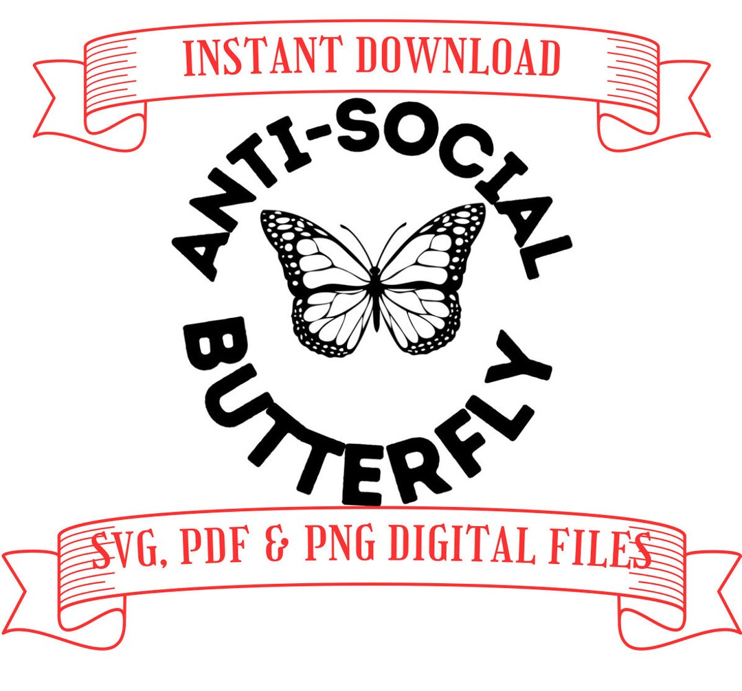 Anti-social Butterfly Pdf Png Svg Digital Download File. Adult Humour ...
