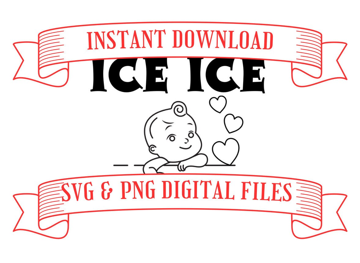 Ice Ice Baby Svg Png File, Pregnancy, Pregnant, New Baby, Newborn, Baby ...