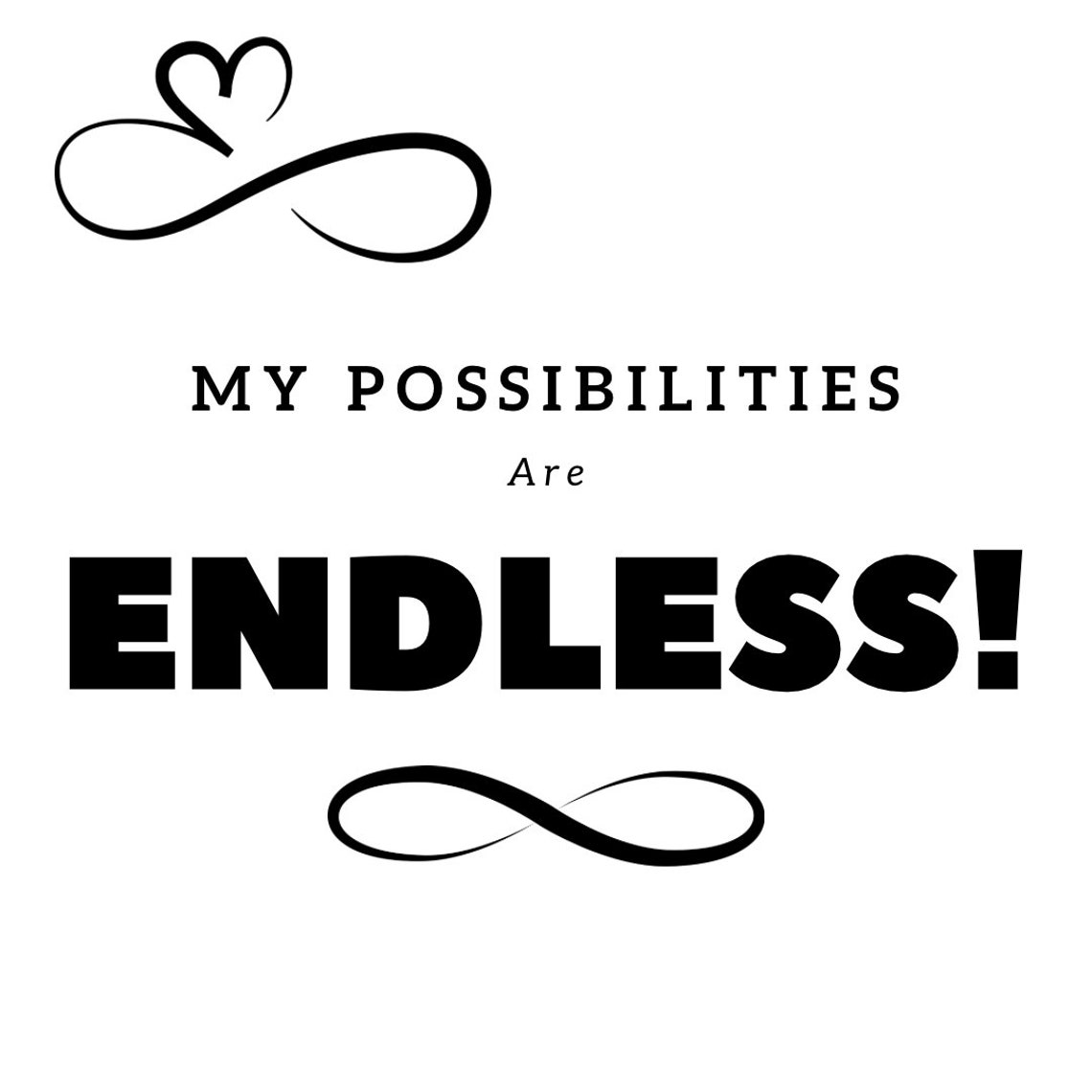 My Possibilities Are Endless Svg, Positive Quote Svg, Motivational ...