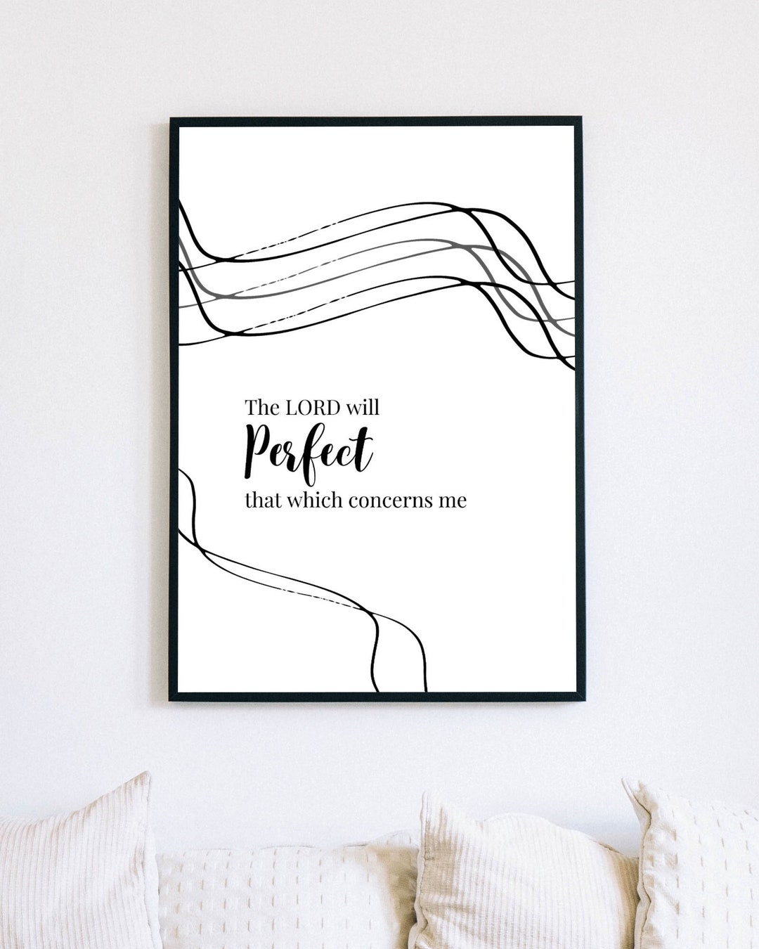 Psalms 138:8 the LORD Will Perfect My Concerns Bible Verse, Wall Art ...