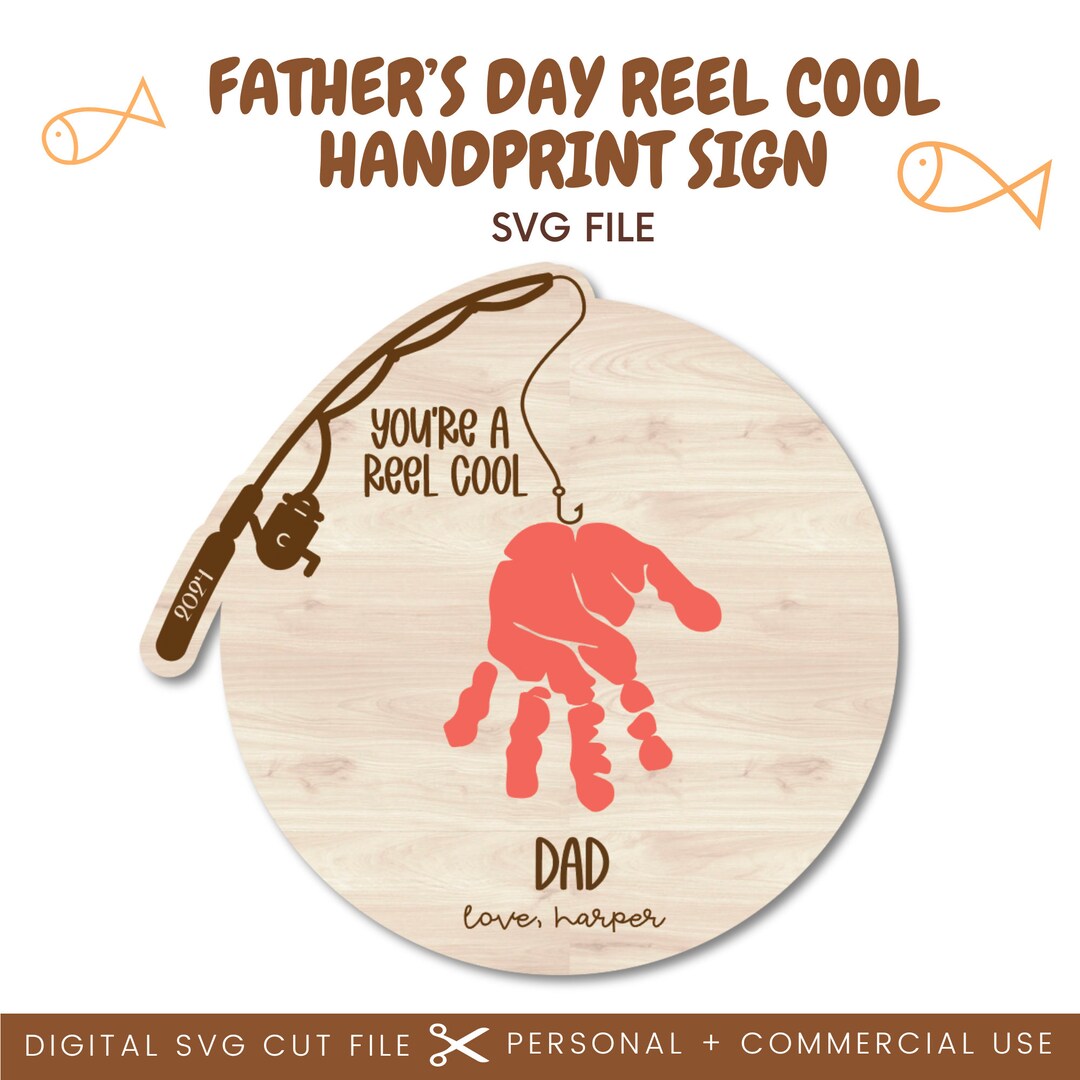 You're a Reel Catch Personalized Handprint Father's Day Sign SVG File ...