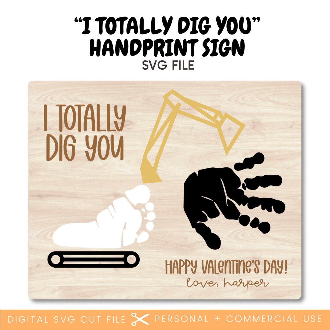 Valentine's Day I Dig You Handprint Signs SVG | Glowforge Love Sign Svg ...