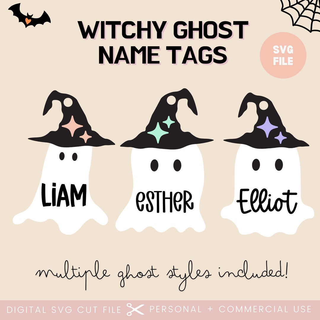Halloween Ghost Name Tag SVG Files: Witch Hat Cut File (digital ...