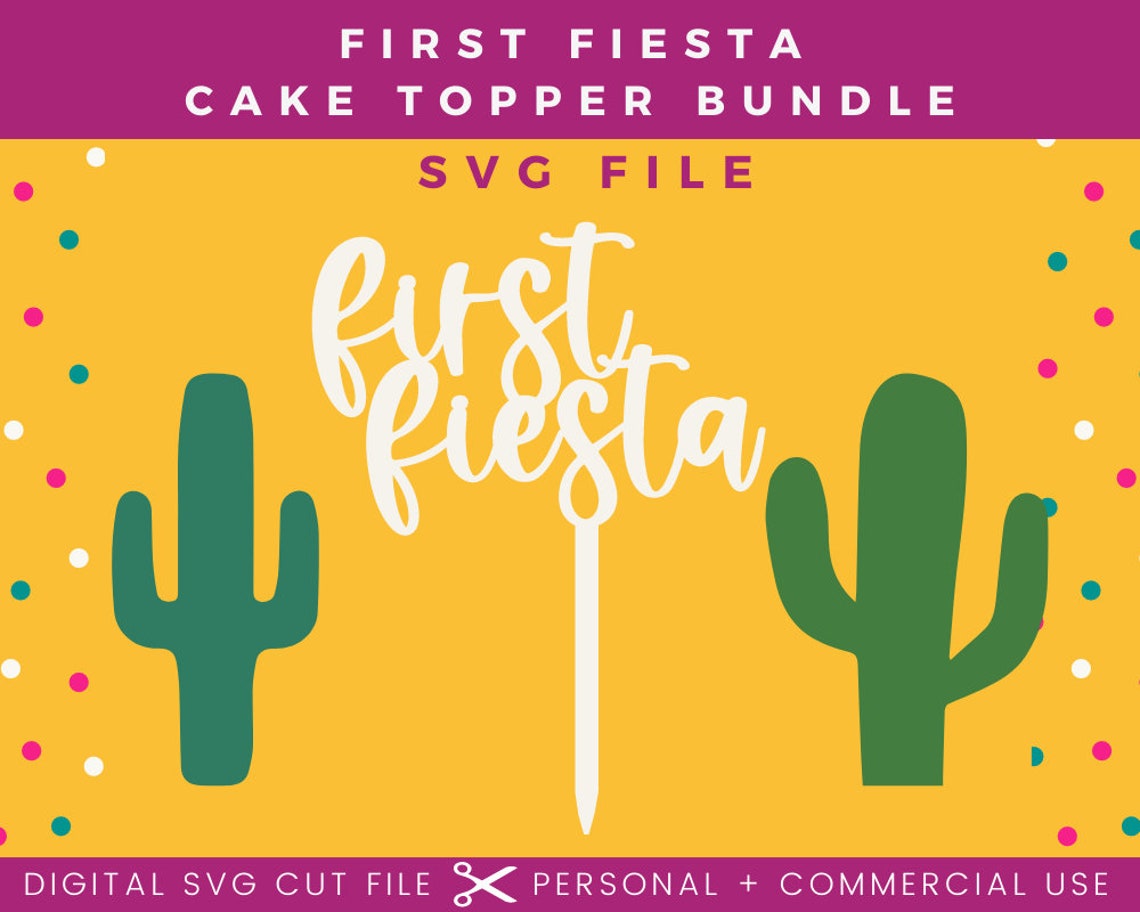 First Fiesta Cake Topper SVG Fiesta First Birthday Topper - Etsy
