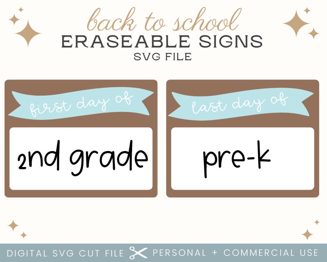 First Day of School Erasable Sign SVG Back to School Cut File Last Day ...