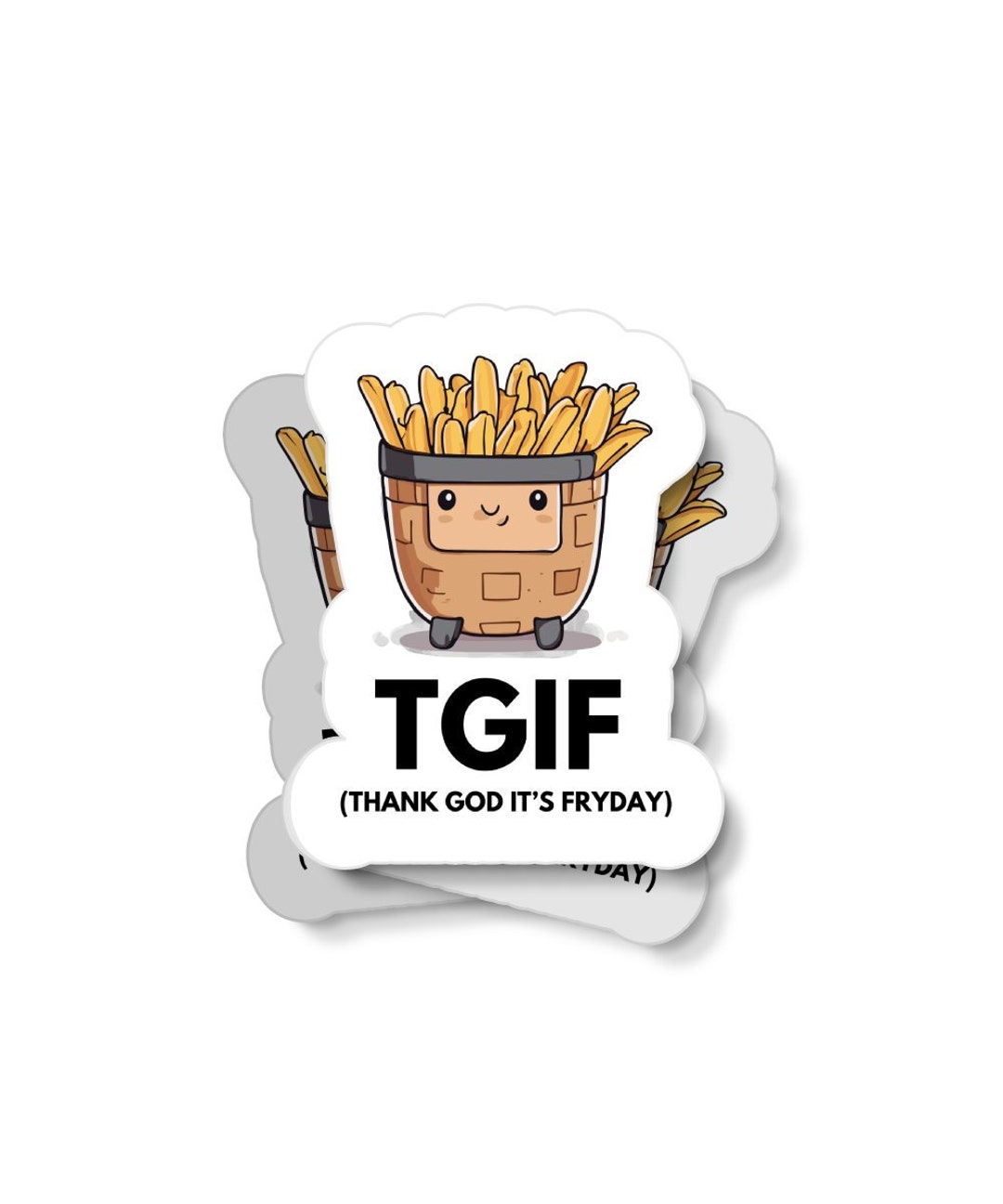 French Fry Shirt TGIF Thank God Its Fryday Sticker Cute Foodie Sticker ...