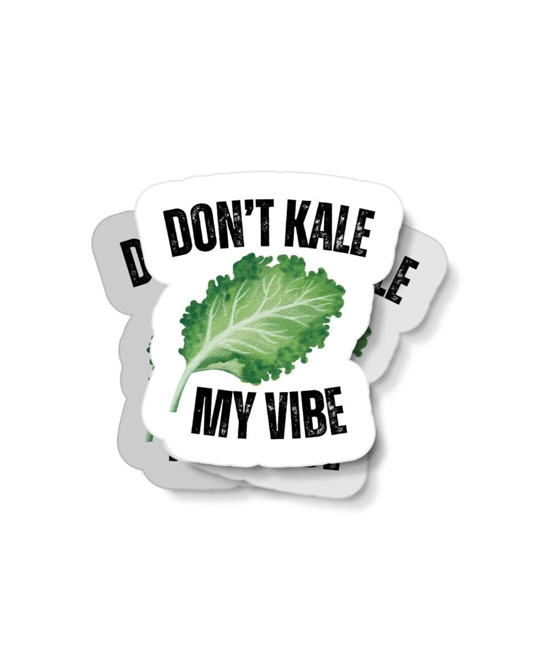 Dont Kale My Vibe Sticker, Kale Sticker, Funny Gag Gift, Laptop Sticker ...