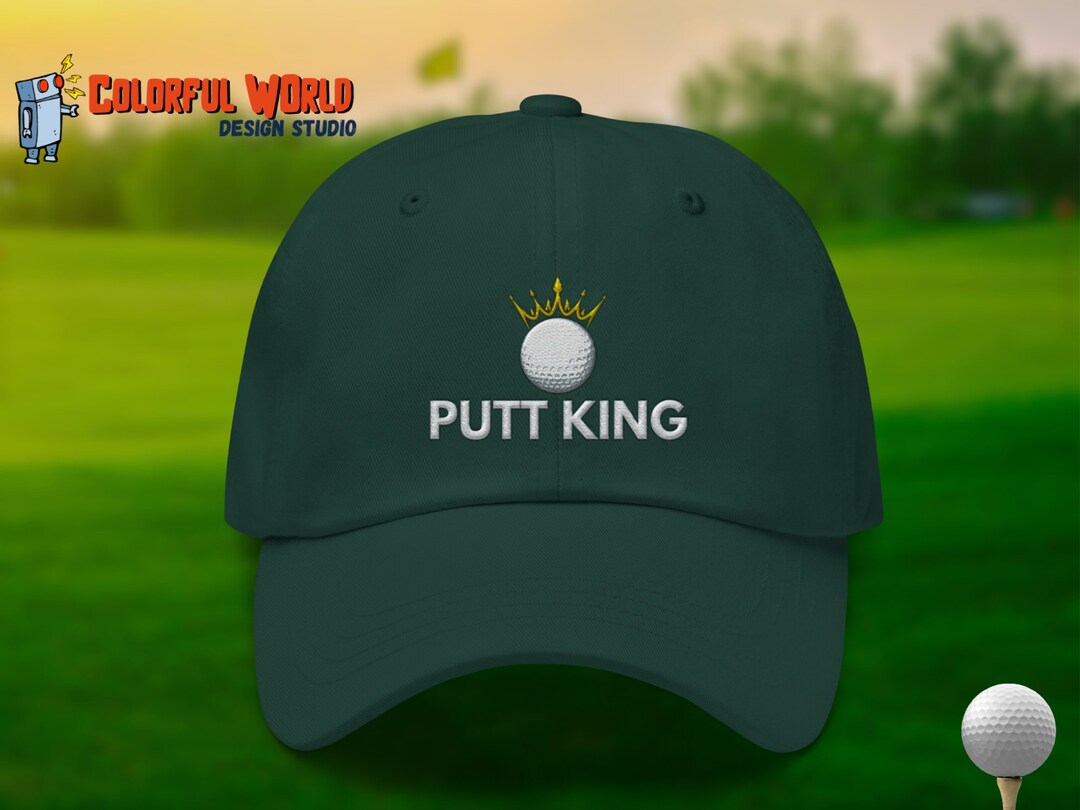 Putt King Cap | Funny Golf Embroidered Dad Hat | Gift for Golfers - Etsy