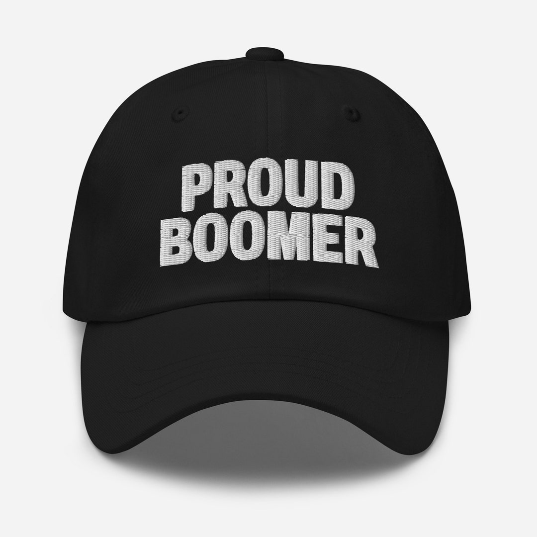 Proud Boomer | Fun Baby Boomer Dad Cap | Unisex Embroidered Hat - Etsy