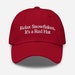 Relax Snowflakes Its a Red Hat | Funny Joke Cap | Unisex Embroidered ...
