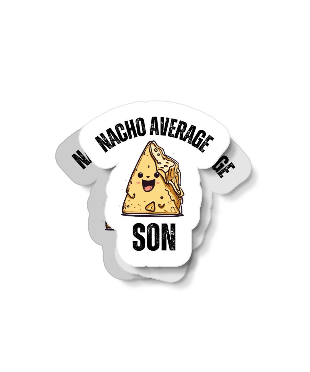 Nacho Average Son Stickers, Car Sticker, Vinyl Decal, Funny Laptop ...