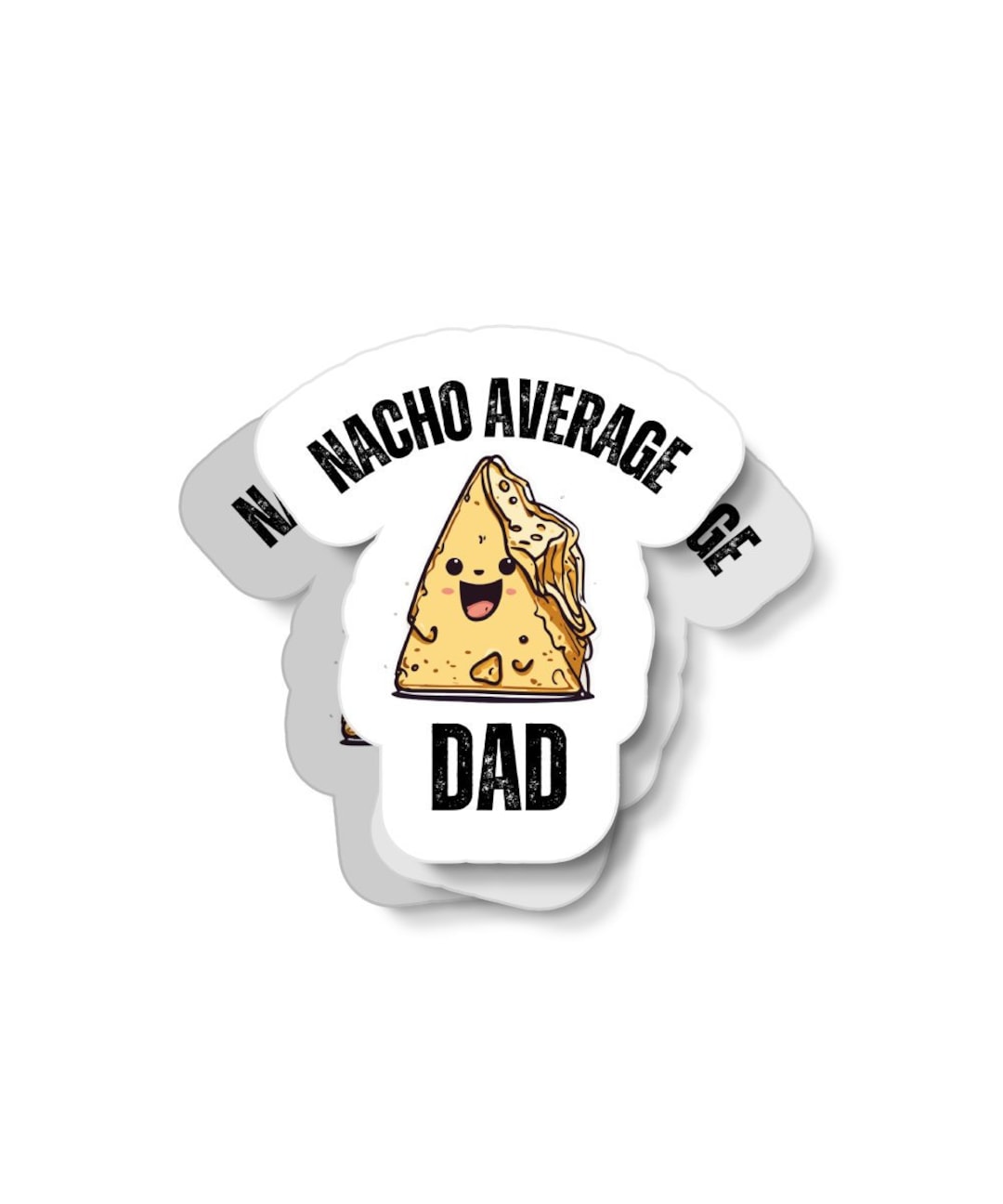 Nacho Average Dad Sticker, Fathers Day Gift, Funny Dad Sticker, for Dad ...