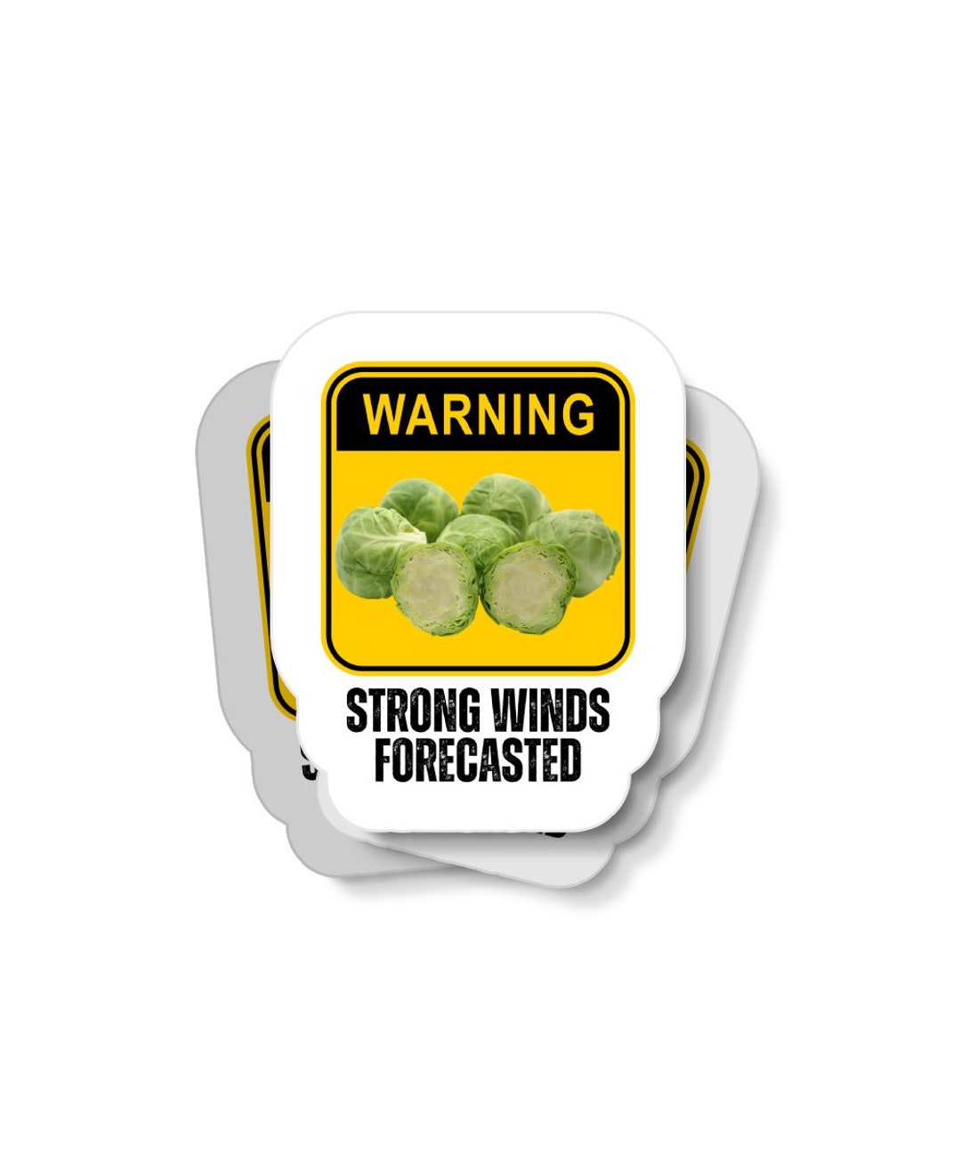 Brussel Sprouts Warning Strong Winds Forecasted Farting, Funny Stickers ...