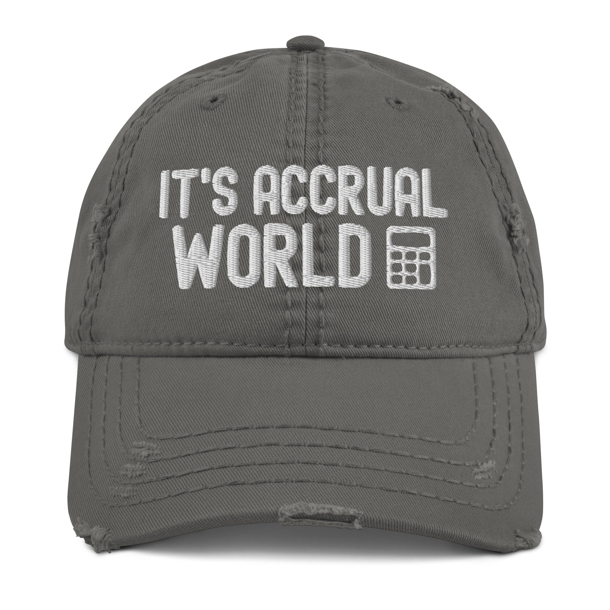 Its Accrual World Distressed Hat | Funny Accounting Embriodered ...