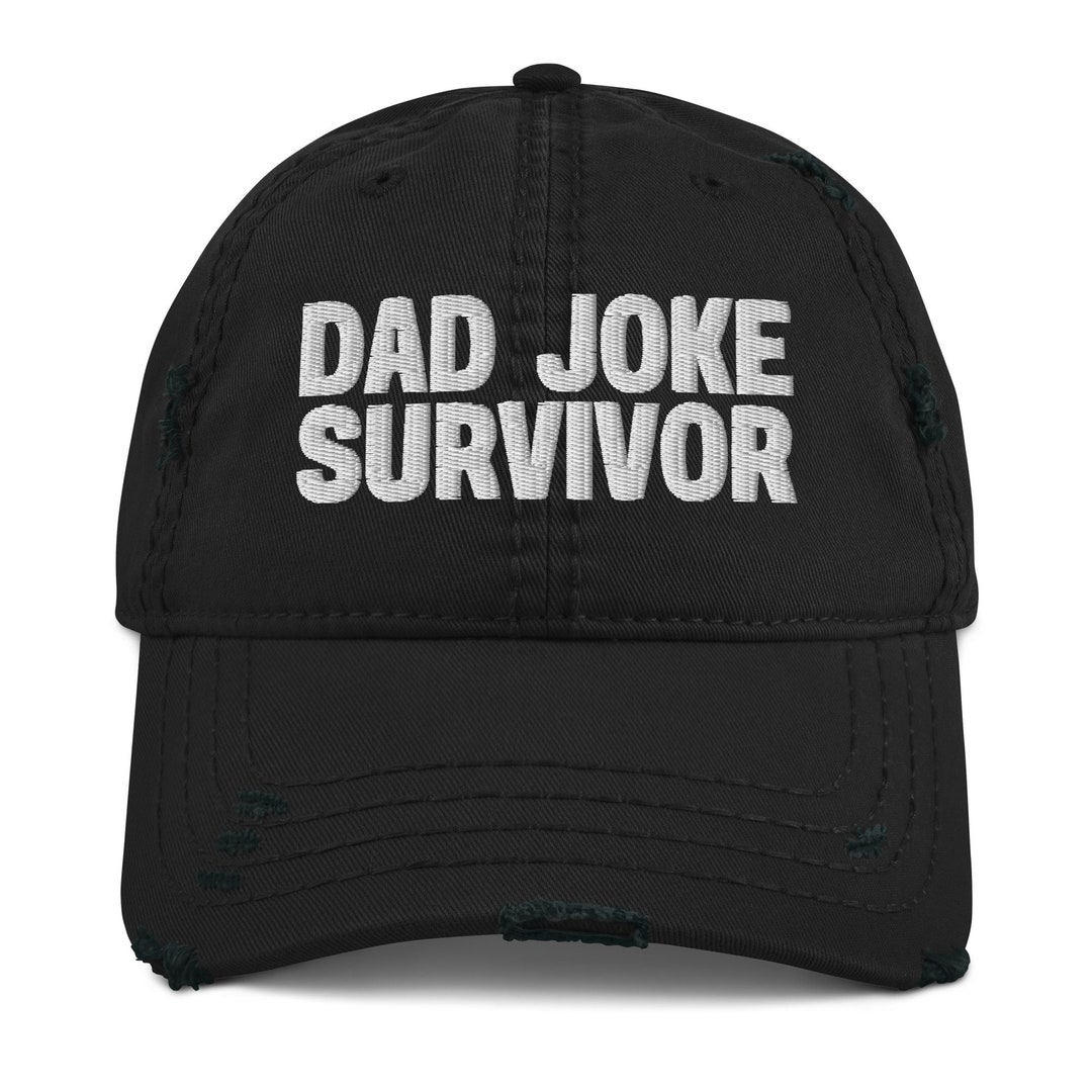 Dad Joke Survivor Distressed Hat | Funny Family Embriodered Distressed ...