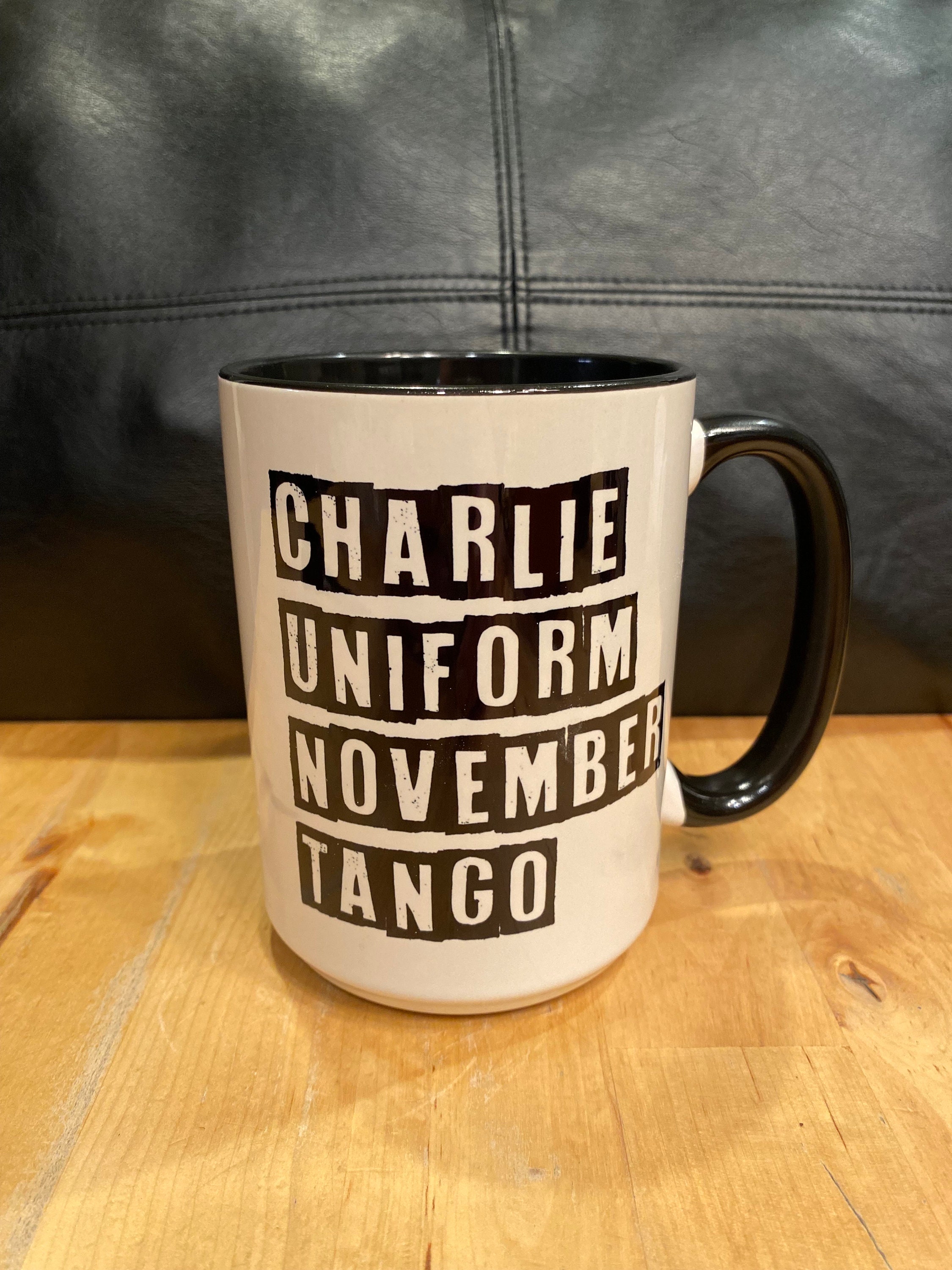 Charlie Uniform November Tango - 15 Oz Coffee Mug - Funny - Unt - Gift ...