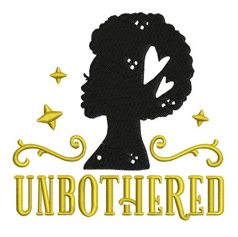 Black Girl Unbothered Embroidery Designs | Trendy, Funny, and Modern ...