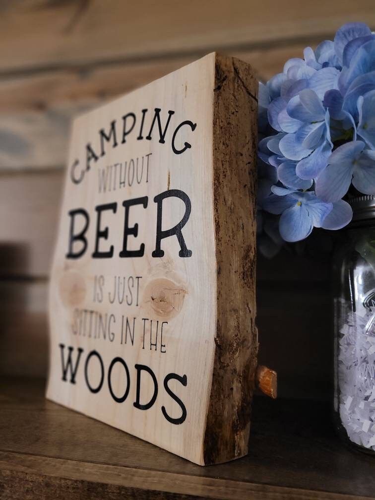 Camping Decor Signs Camping Beer Signs Life is Better When - Etsy