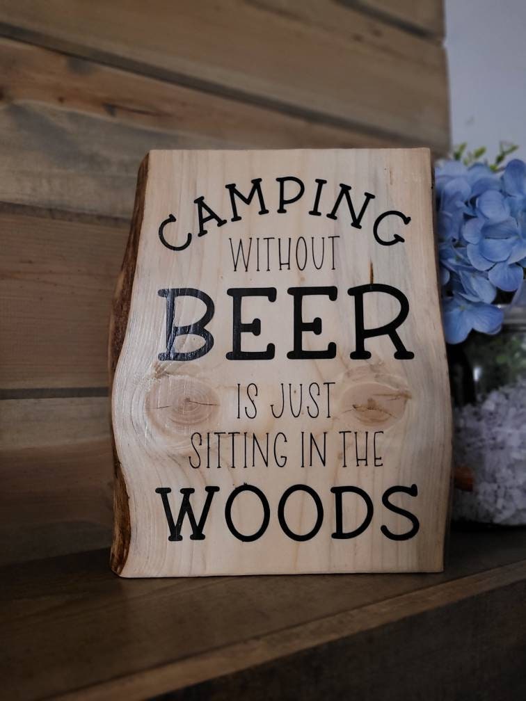Camping Decor Signs Camping Beer Signs Life is Better When - Etsy