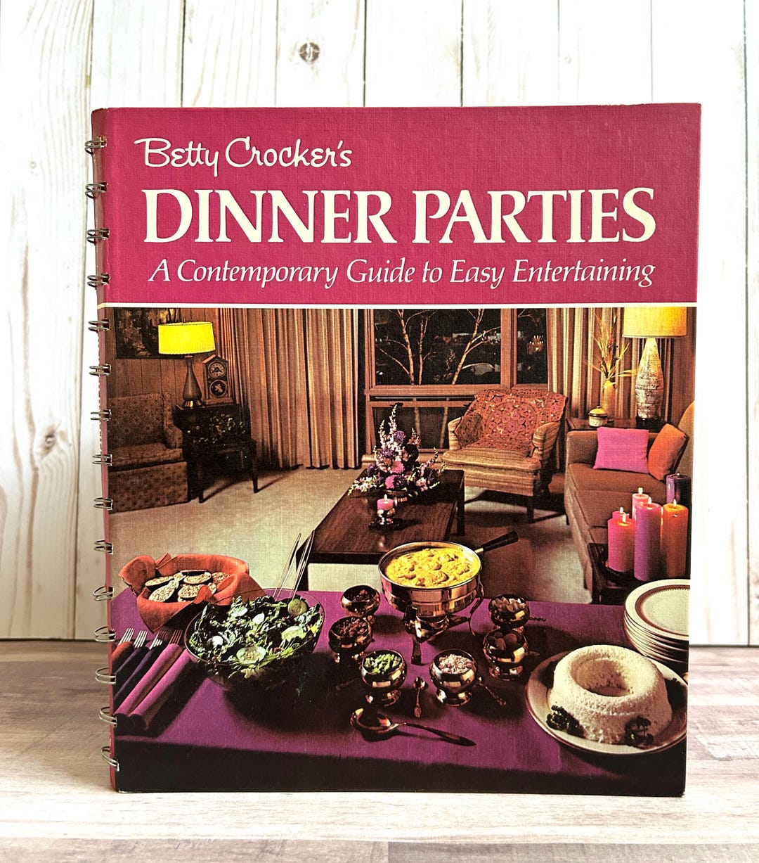 Betty Crocker's Dinner Parties Cookbook: 1972 Vintage Spiral-bound ...