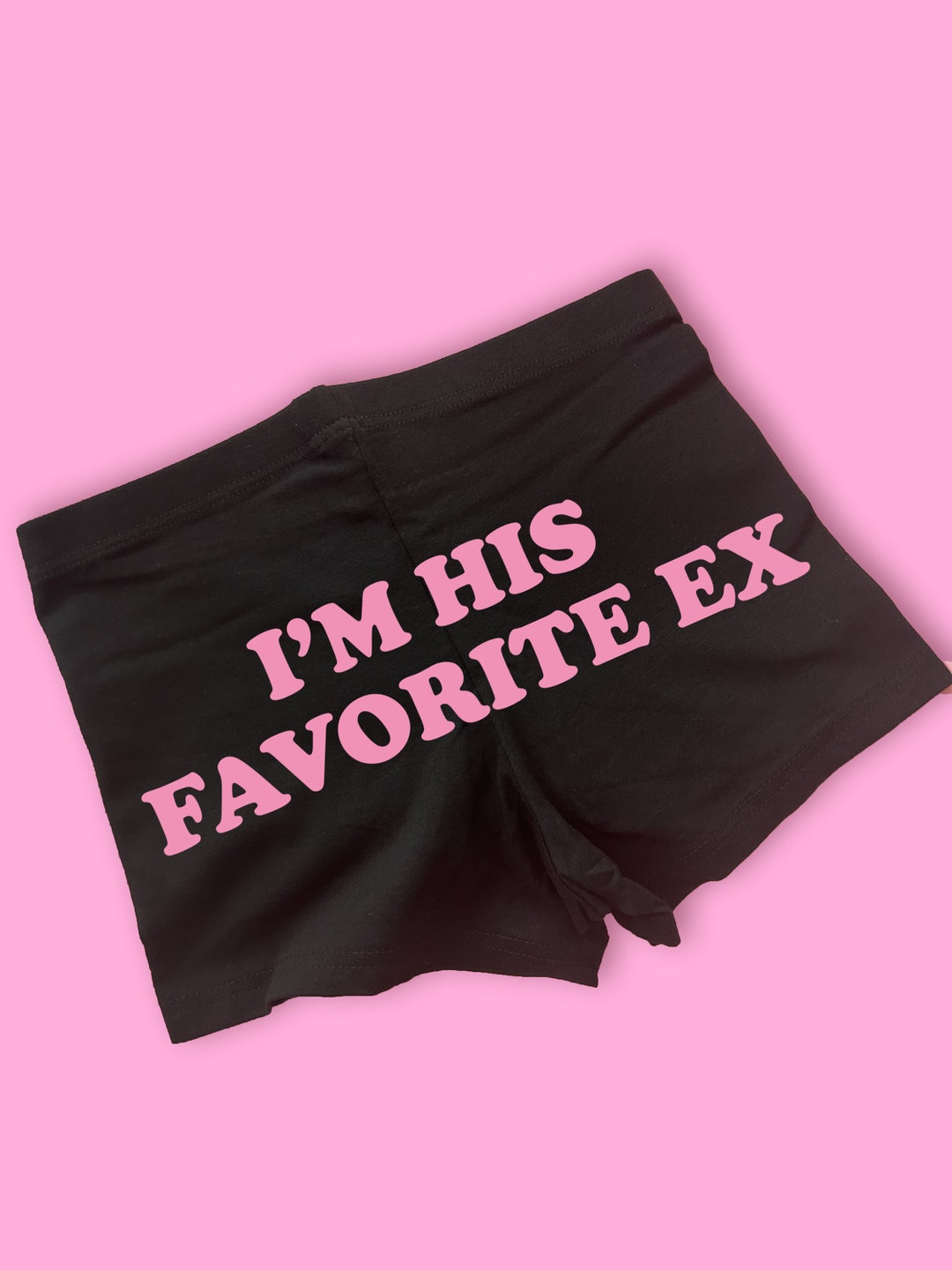 I'm His Favorite Ex Booty Shorts Custom Bike Shorts Y2K Shorts Cute ...
