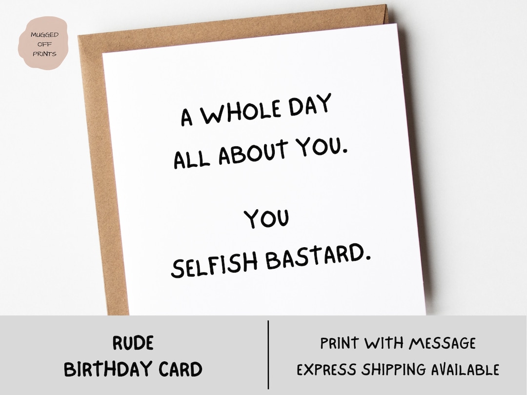 Rude Birthday Card - Offensive and Inappropriate Greeting Card ...