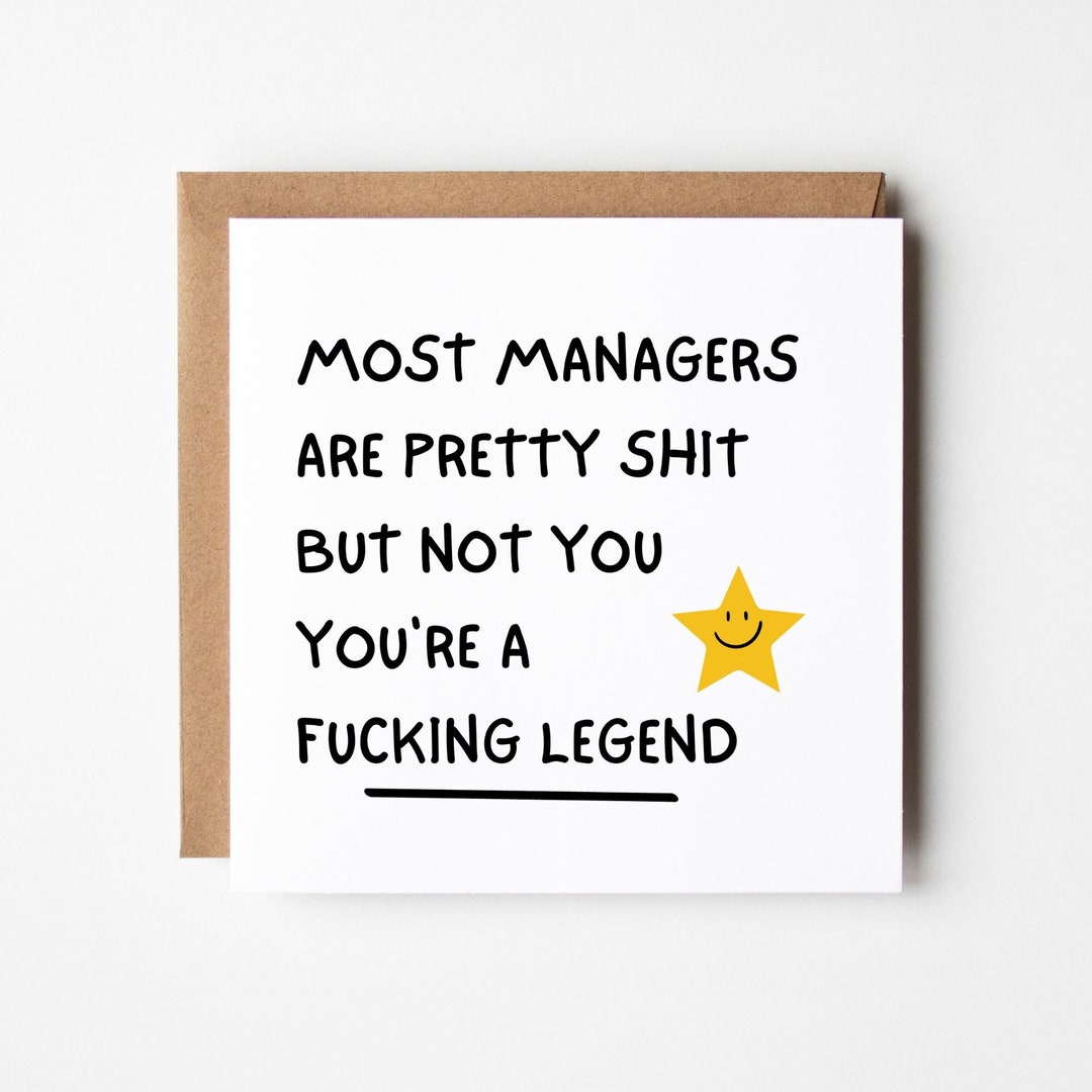 Most Managers Are Pretty Shit, Thank You Card, for Manager, Leaving ...