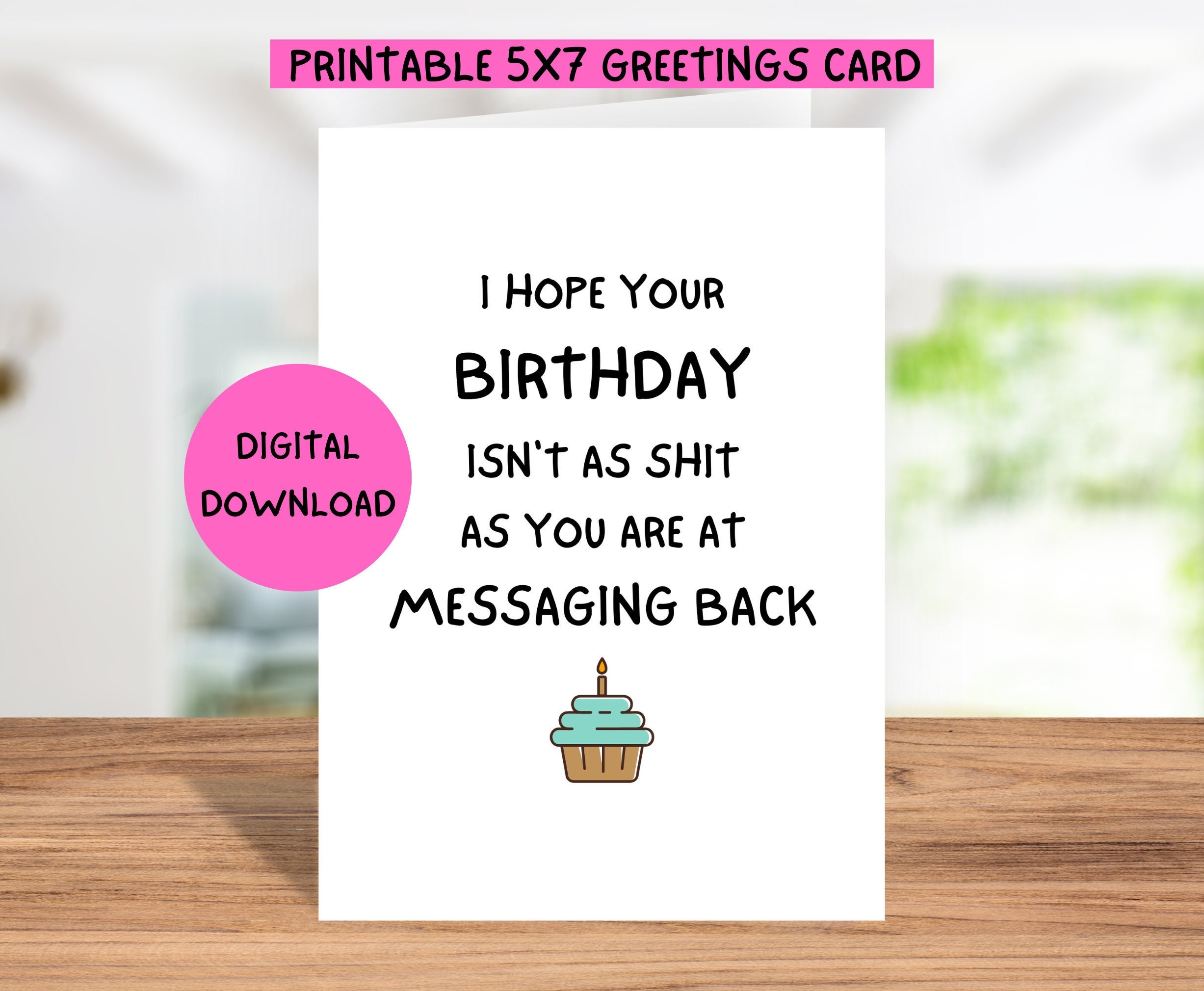 Funny Printable Birthday Card Printable Messaging Back Card - Etsy