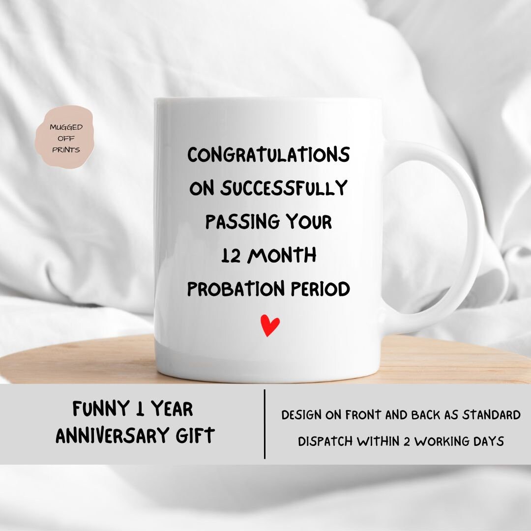 1 Year Anniversary Gift, Passing Your Probation, Funny One Year ...