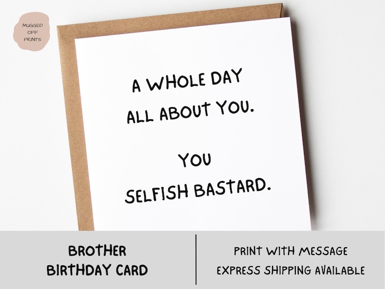 Brother's Birthday Card - Inappropriate, Offensive and Hilarious ...