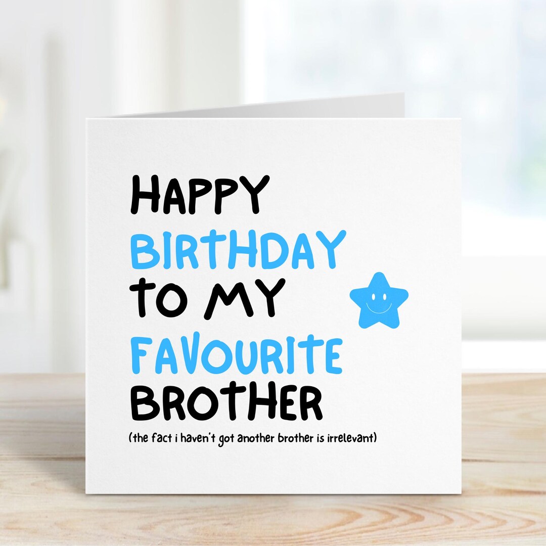 Funny Birthday Card for Brother, to My Favourite Brother Bro Cards - Etsy