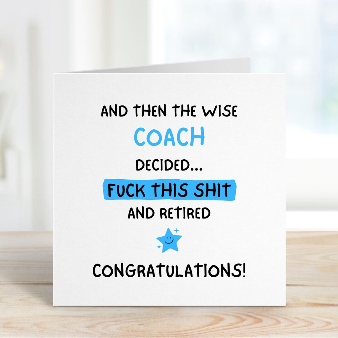 Retirement Card for Coach, Then the Wise Coach Retired Congratulations ...