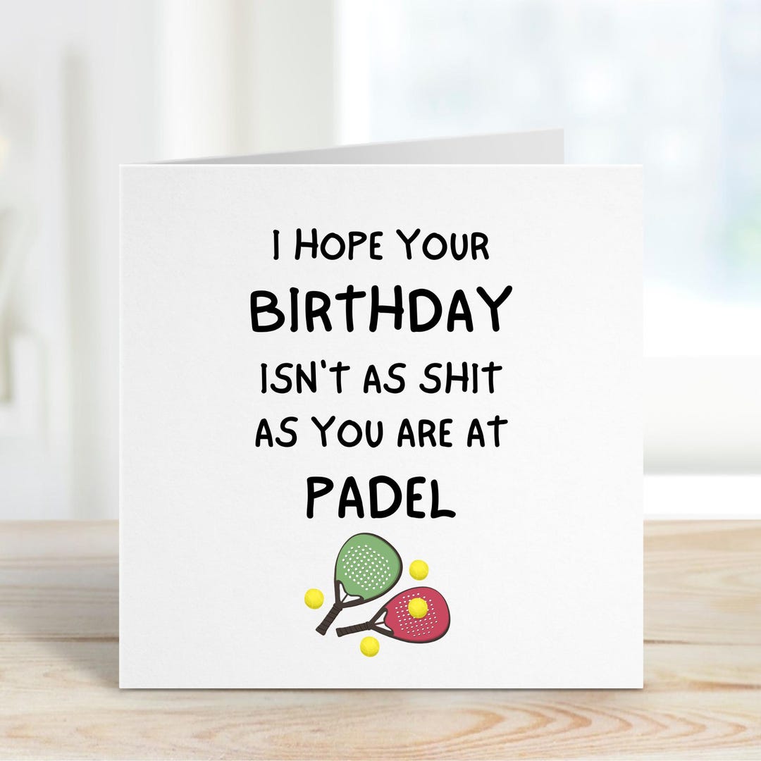 Padel Birthday Card, Padel Tennis Birthday Card, Funny Padel Card for ...