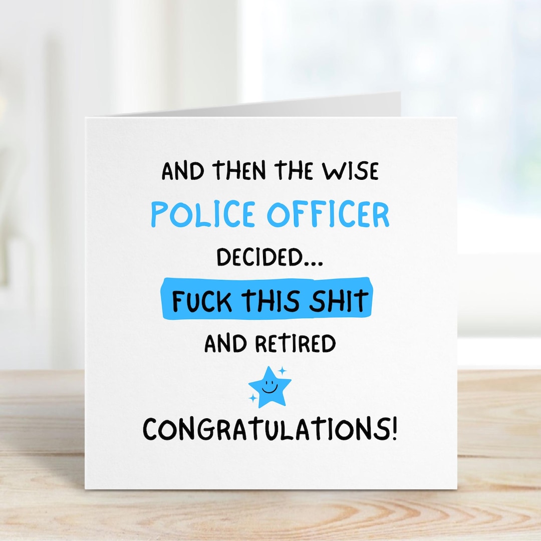 Funny Police Retirement Card, Rude Cop Humor Congratulations Greeting ...