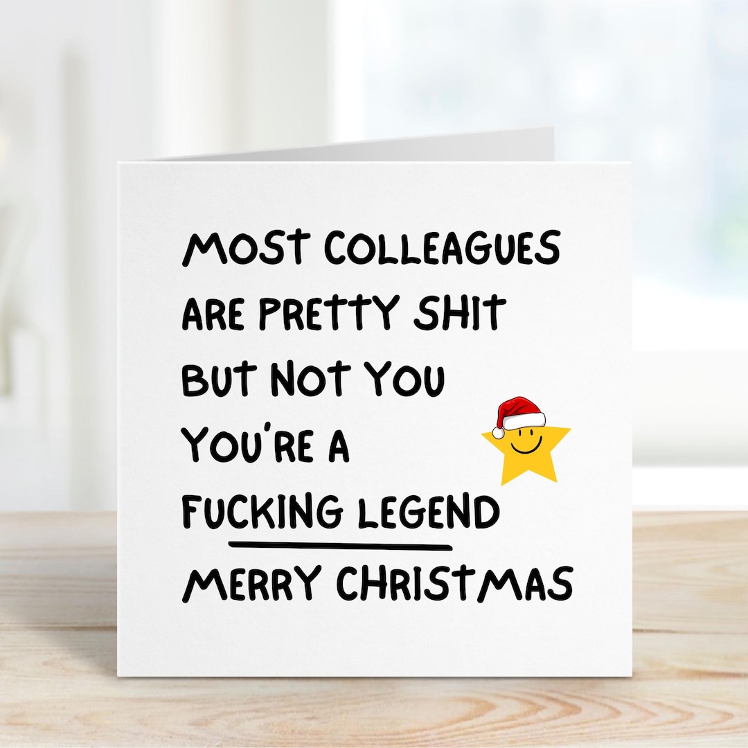 Most Colleagues Are Pretty Shit, Funny Christmas Card for Colleague ...