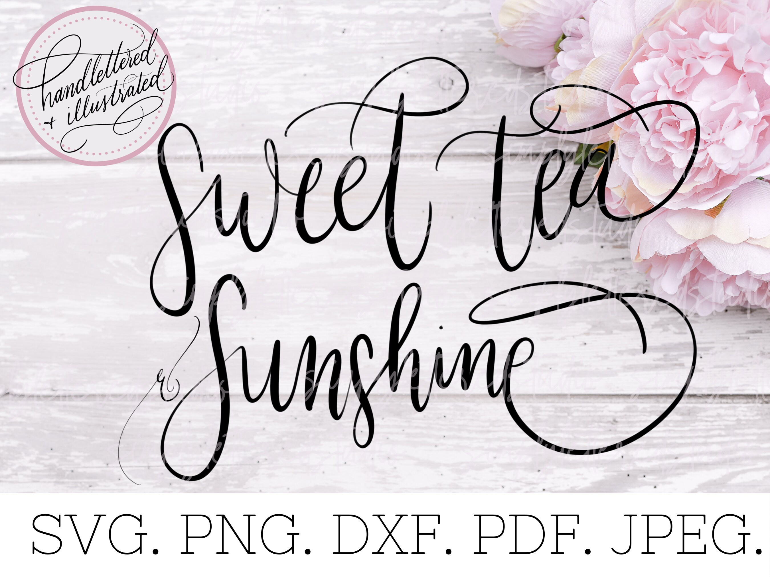 Sweet Tea SVG | Sweet Tea and Sunshine SVG | Sweet Tea PNG | Sweet Tea ...