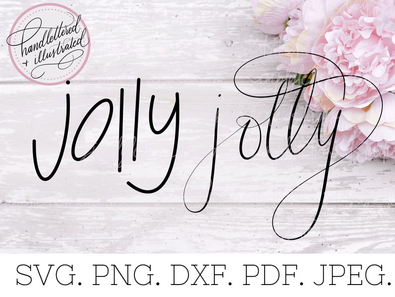 Jolly SVG | Jolly PNG | Hand Lettered Svg Files | Calligraphy Font ...
