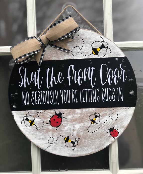 Shut the Front Door Sign Funny Door Sign Fall Sign - Etsy