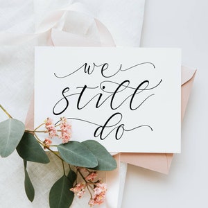 We Still Do Sign, Modern Minimalist Wedding Vow Renewal Sign, Instant ...