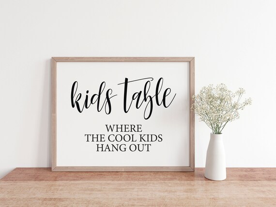 Kids Table Sign Where the Cool Kids Hang Out Wedding Signs - Etsy