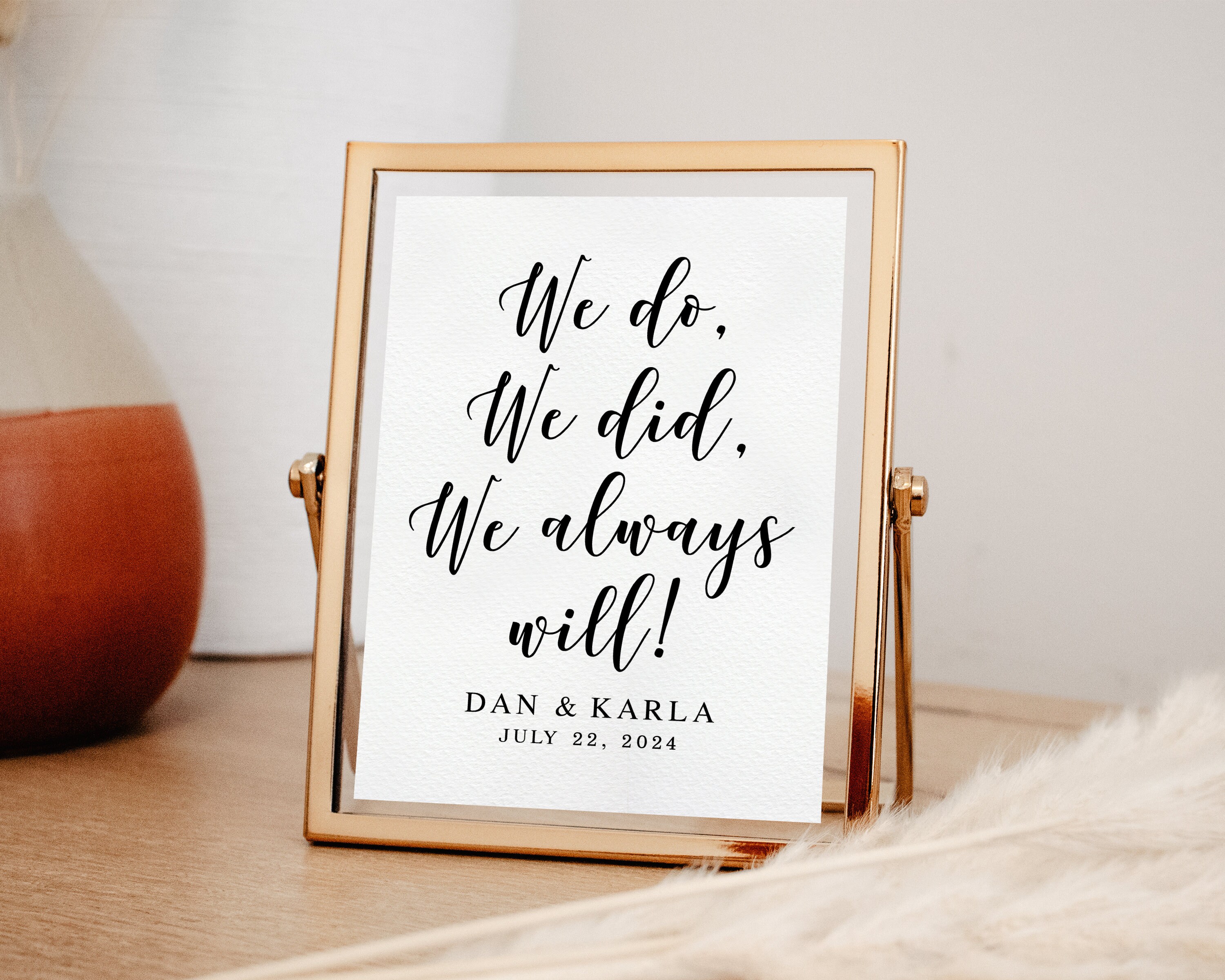 We Do We Did We Always Will, Wedding Signs, Elopement Signs, We Eloped ...